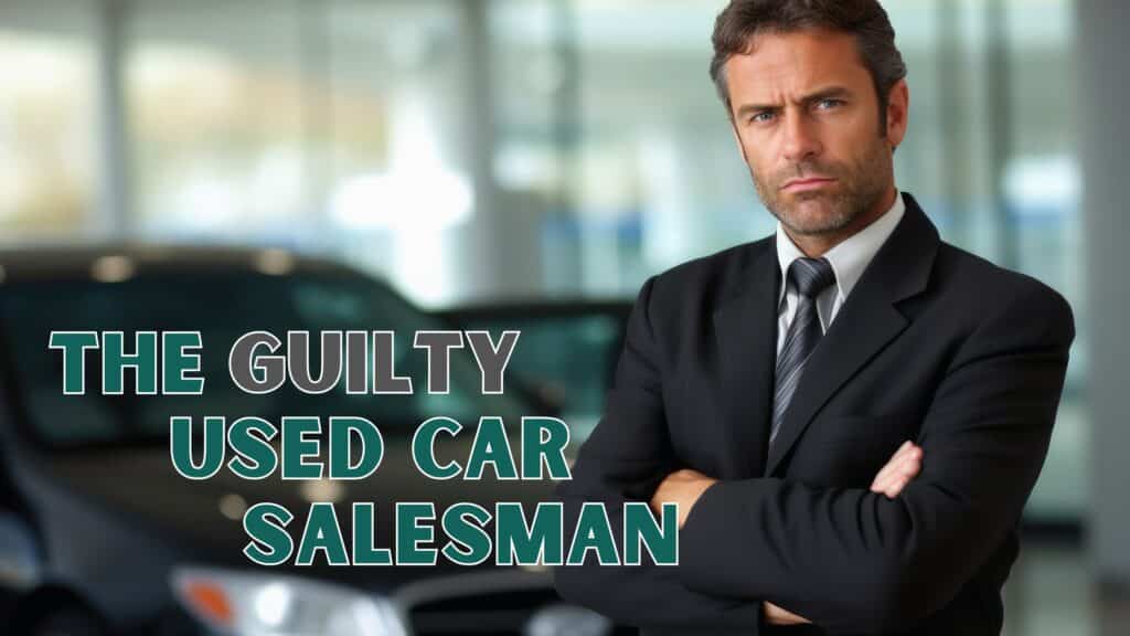 The Guilty Used Car Salesman | Uplook Ministries