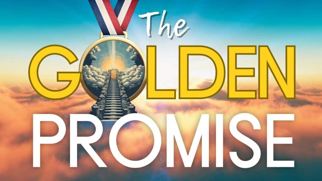 The Golden Promise | Uplook Ministries